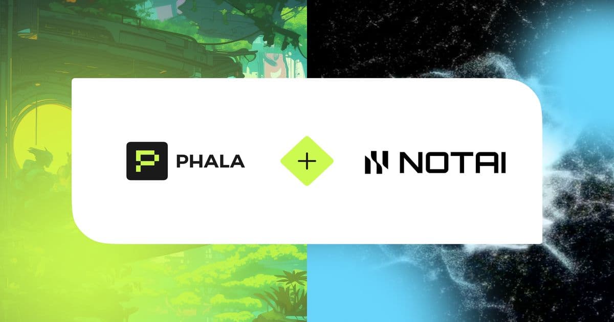 Phala Network Partners with NOTAI to Advance Secure and Verifiable ...