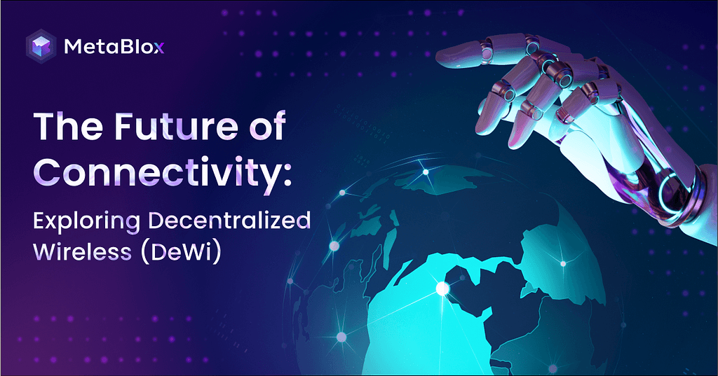 DeWi: Decentralized Wireless Networks for the Web3 Era | DePIN Hub