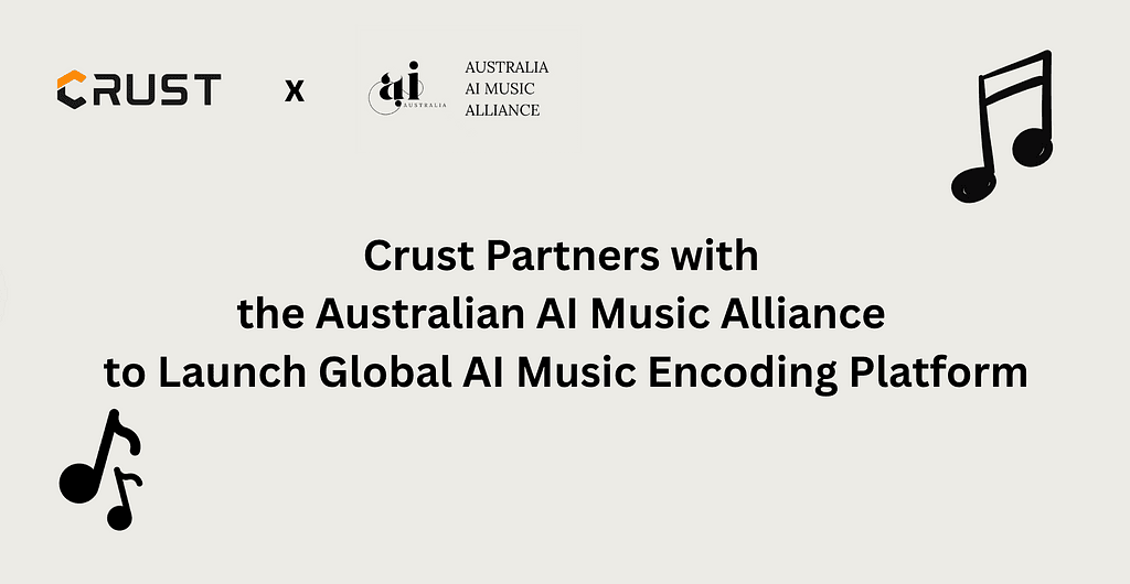 Revolutionizing AI-Generated Music: Crust Network and Australian AI ...